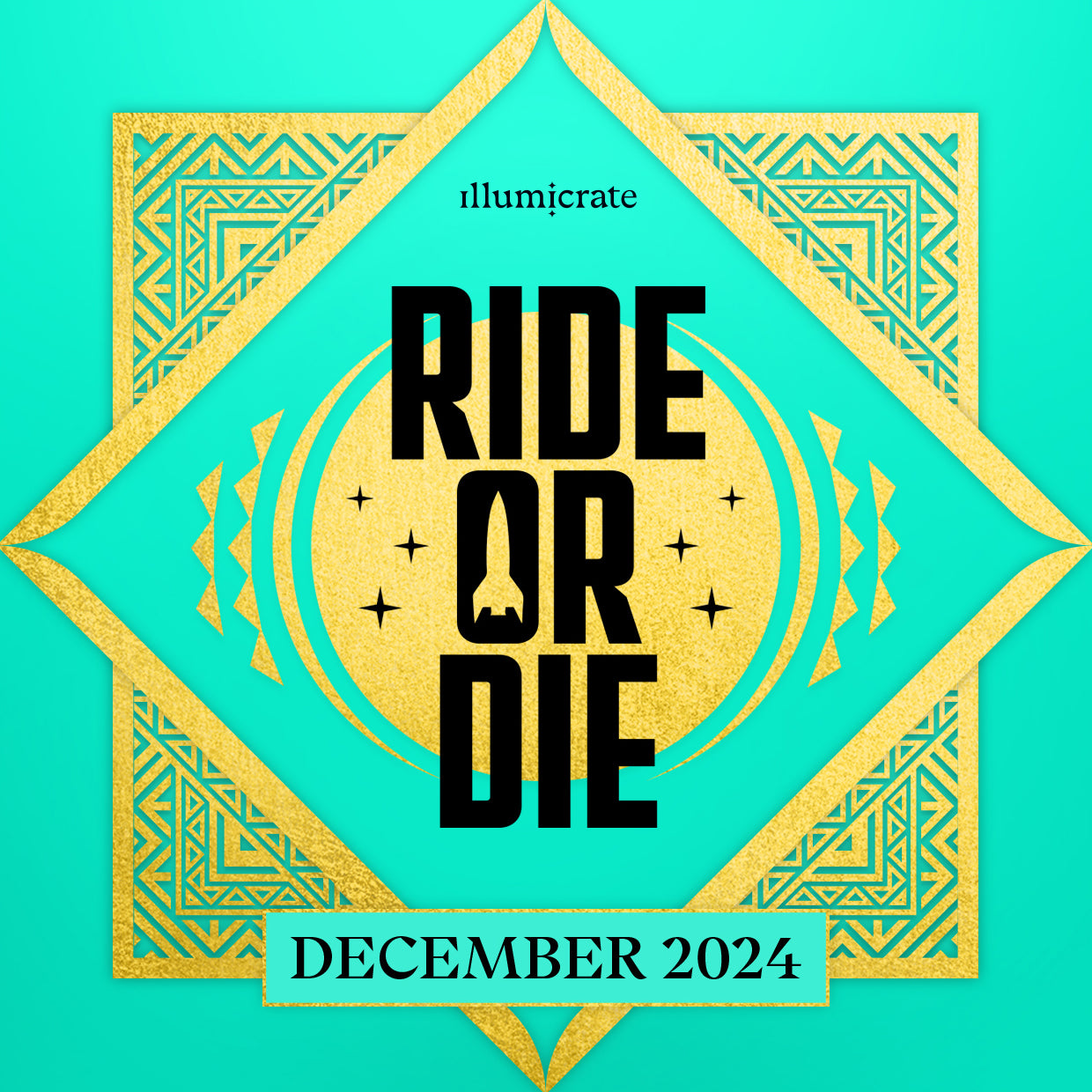December 2024: Ride or Die! – Illumicrate