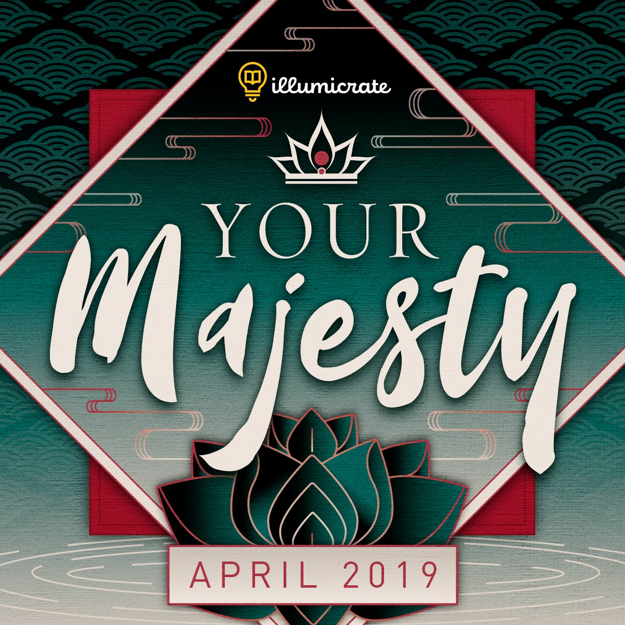 April 2019 Theme: Your Majesty – Illumicrate