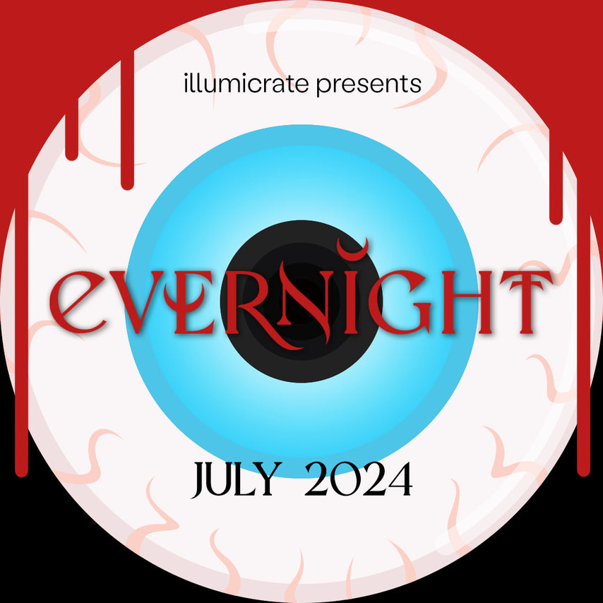 Evernight July 2024 – Illumicrate