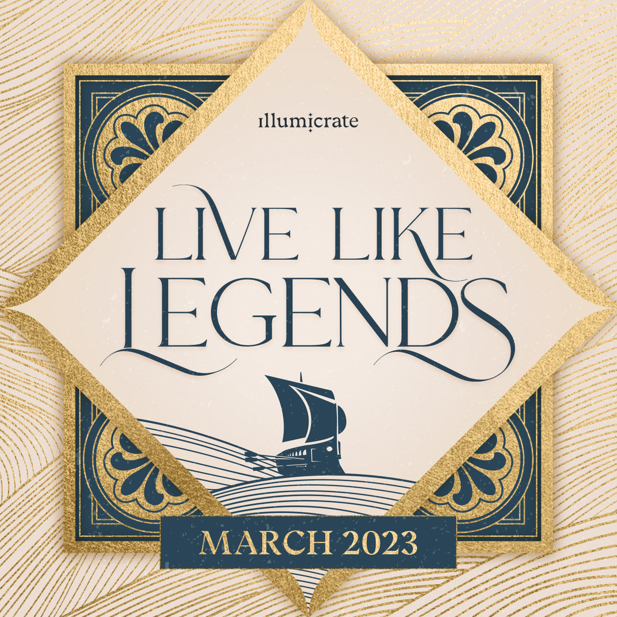 March 2023 - Live Like Legends – Illumicrate
