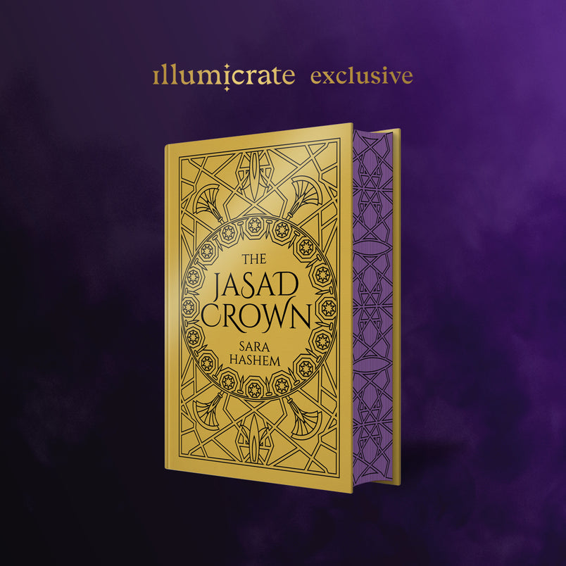 Illumicrate Exclusive: The Jasad Crown by Sara Hashem