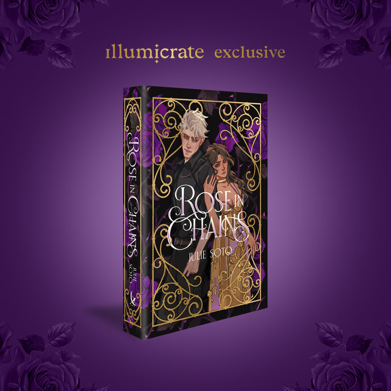 Illumicrate Exclusive: Rose in Chains by Julie Soto