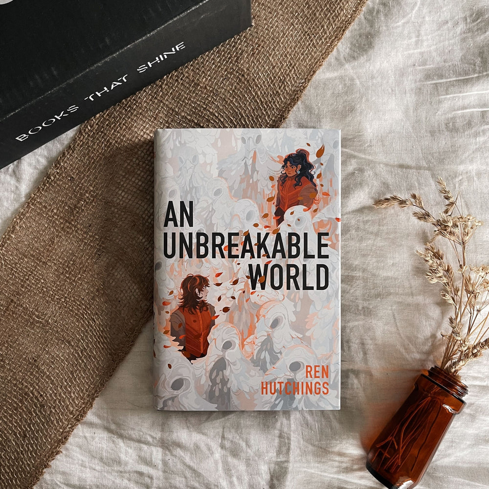 An Unbreakable World by Ren Hutchings (Starbright Exclusive) – Illumicrate